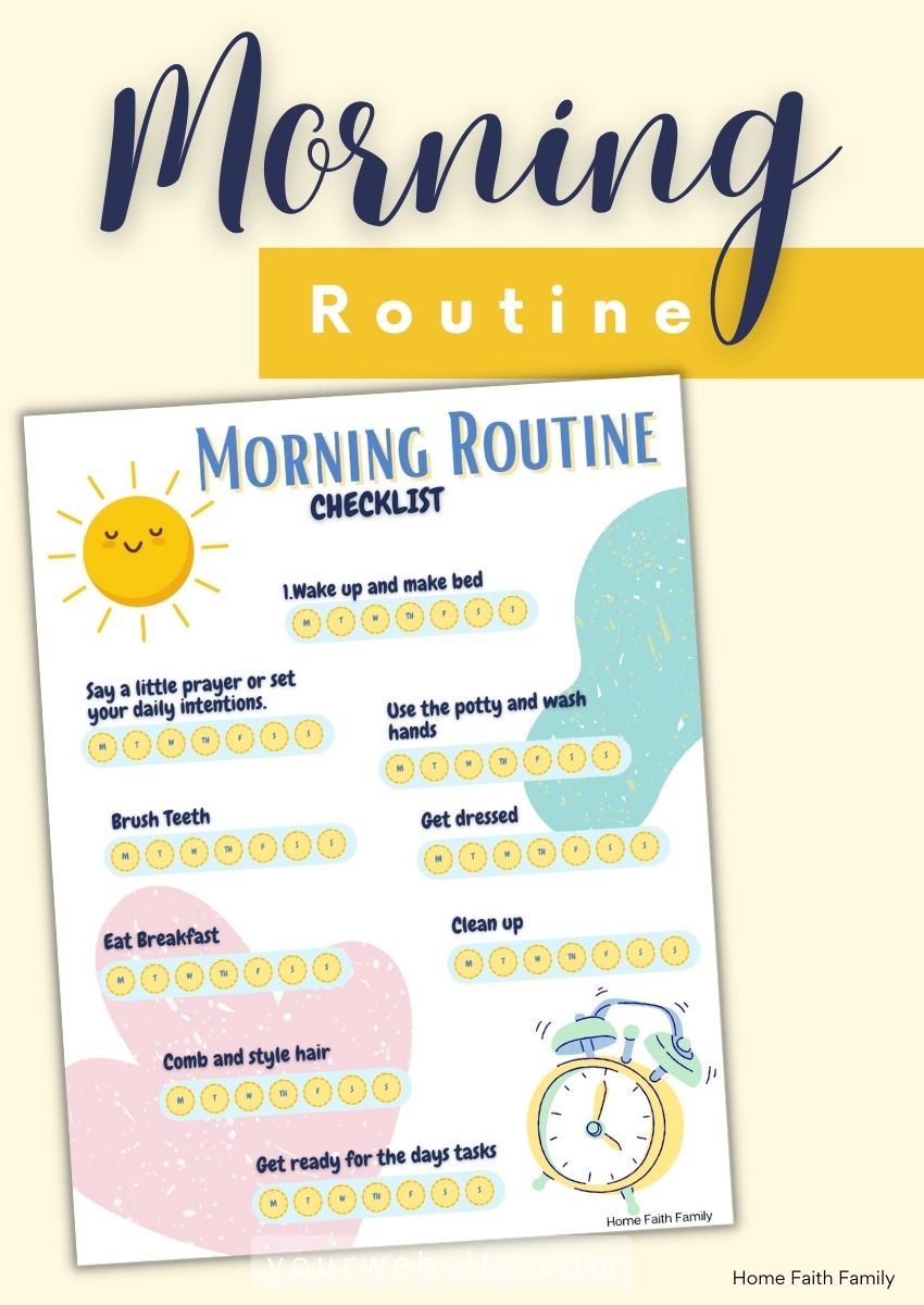 Morning Routine Checklist – Home Faith Family , LLC
