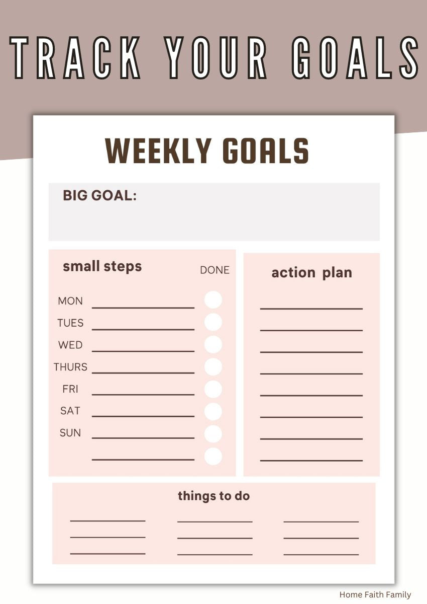 Weekly Goals Worksheet – Home Faith Family , LLC