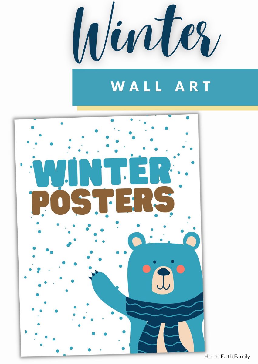 Winter Posters: Wall Art For Your Home – Home Faith Family , LLC